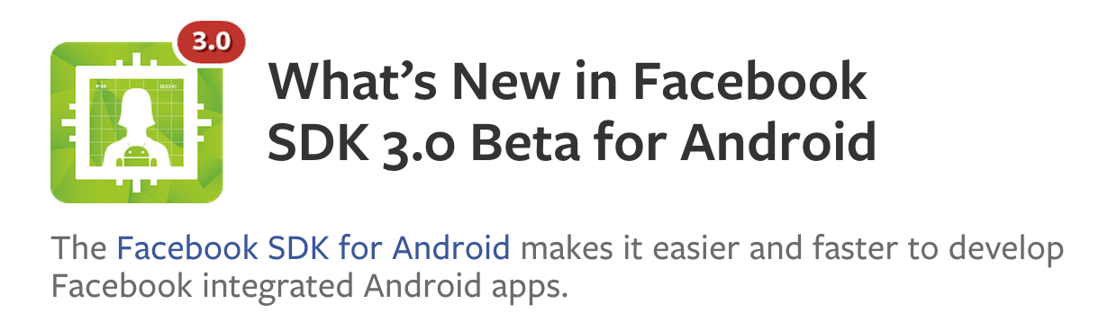Facebook releases SDK 3.0 Beta for Android and new Android Dev Center