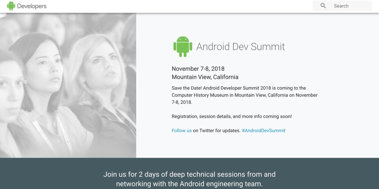 Google bringing back the Android Dev Summit w/ 2018 conference set for ...