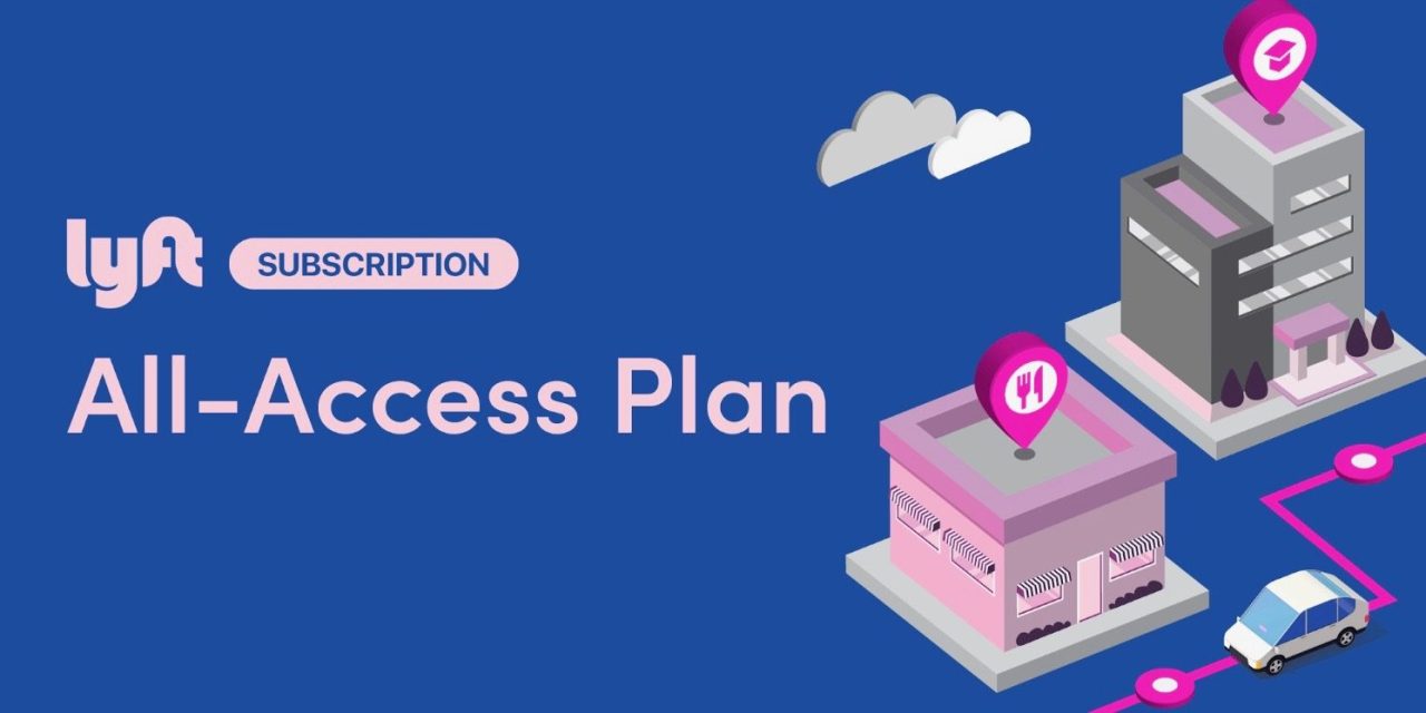 Lyft helping commuters with monthly subscription plan while Uber valued ...