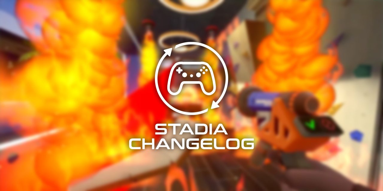 Stadia Changelog: Biggest Embr update arrives, more - 9to5Google