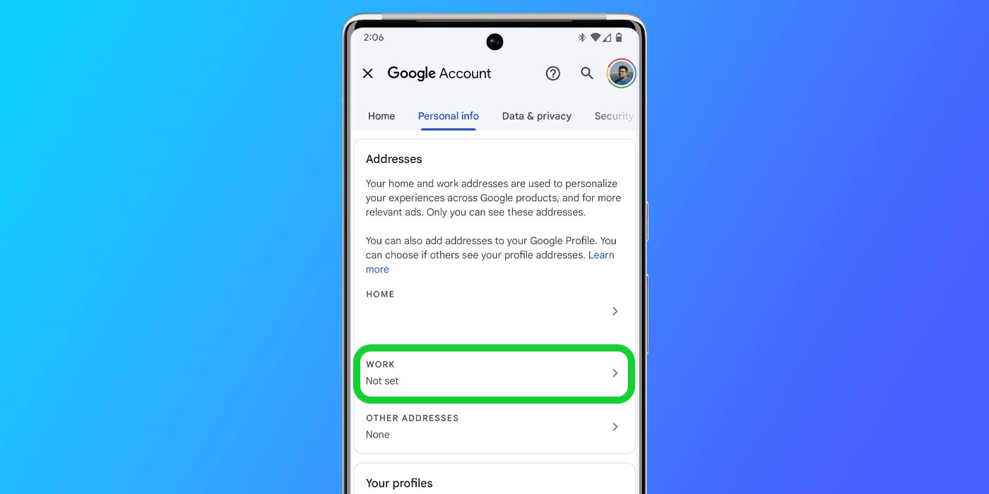 How to set or change your home or work address in Google